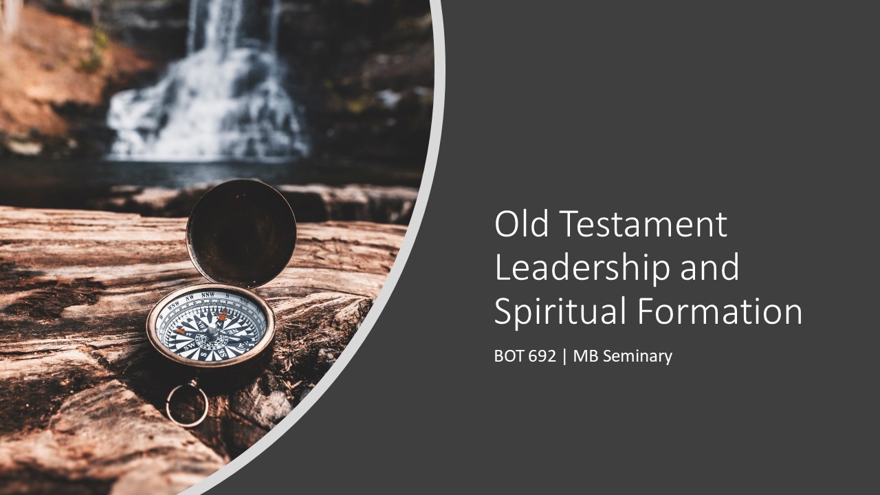 Old Testament Leadership and Spiritual Formation, image - MB Seminary
